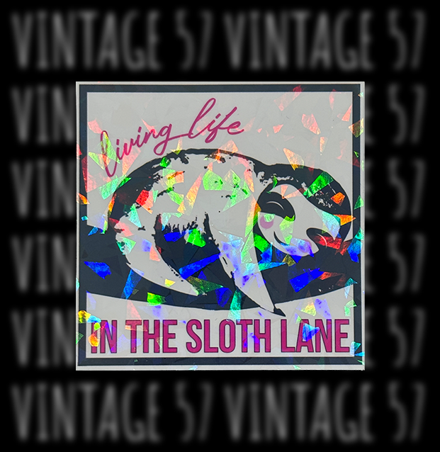 Living Life in the Sloth Lane Sticker – Vintage 57